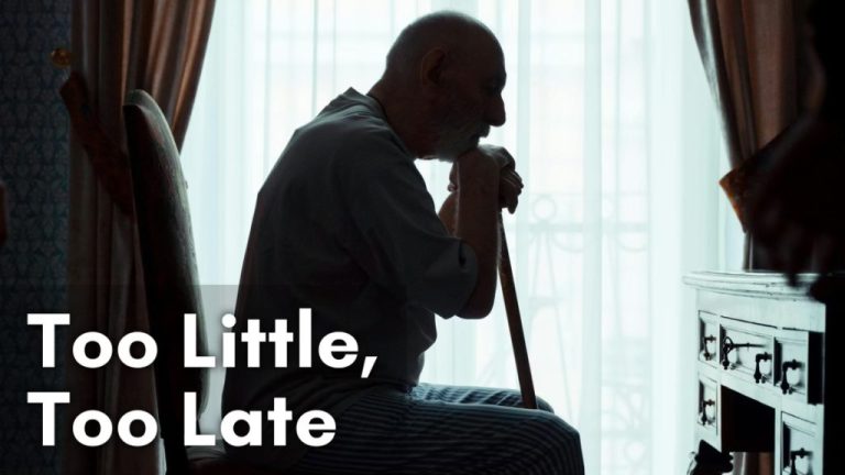 TOO LITTLE, TOO LATE: A Cautionary True Story About Waiting Too Long to ...